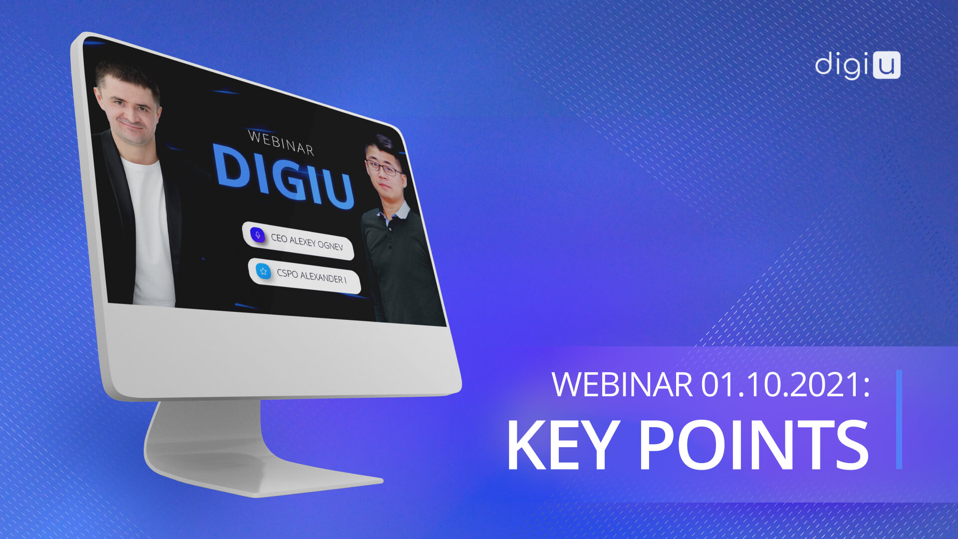 DigiU Webinar With CSPO Alexander I And CEO Alexey Ognev The Main Points digiu-webinar-with-cspo-alexander-i-and-ceo-alexey-ognev-the-main-points
